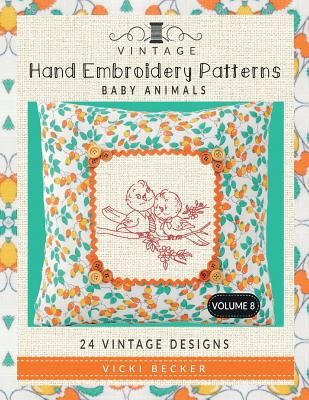 Vintage Hand Embroidery Patterns Baby Animals: 24 Authentic Vintage ...